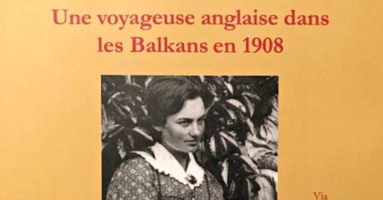 Récit de voyage • Edith Durham | Haute Albanie. Une voyageuse anglaise ...